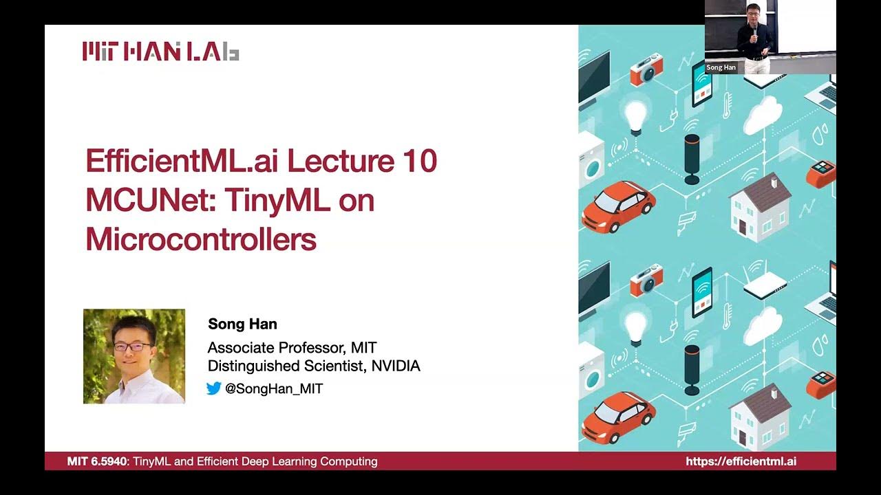 EfficientML.ai Lecture 10 - MCUNet: TinyML on Microcontrollers (MIT 6.5940, Fall 2023, Zoom ...