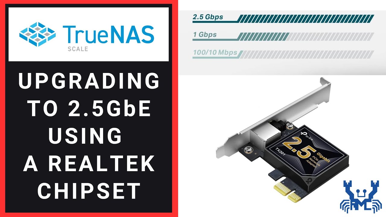 TrueNAS Scale Upgrade to 2.5GbE - TP-Link 2.5GbE TX201 with a Realtek ...