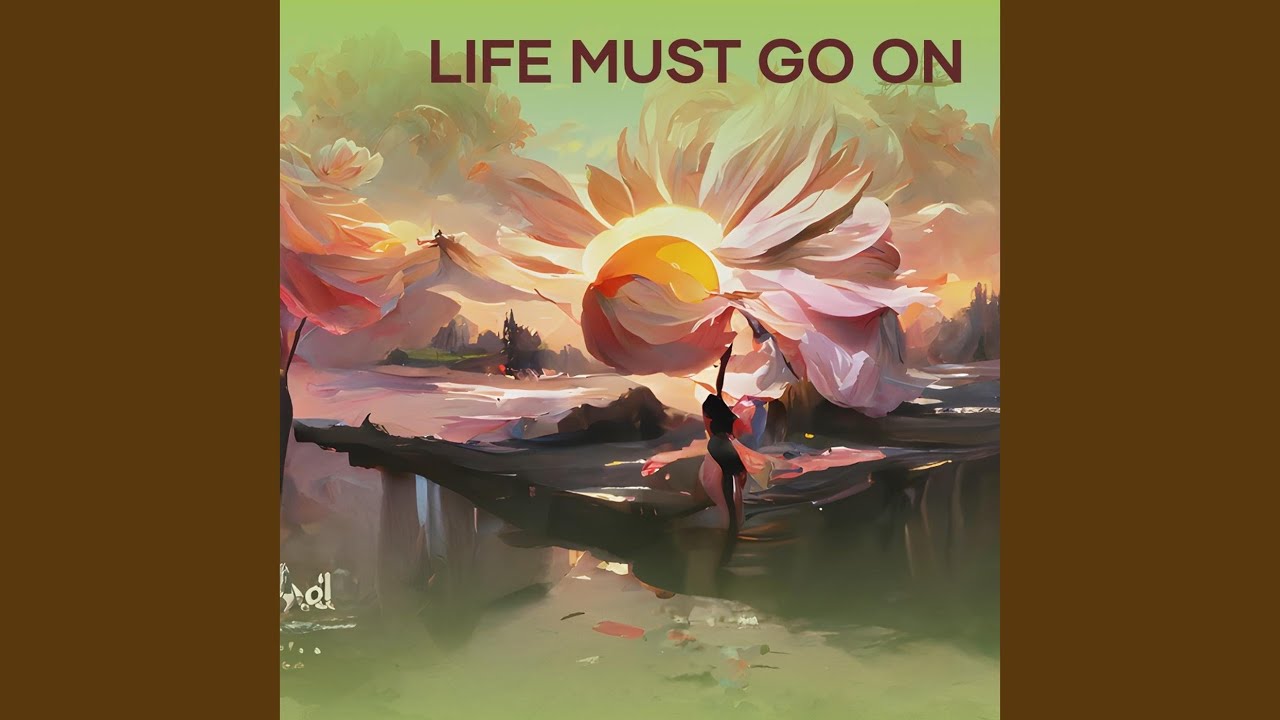 life must go on - YouTube