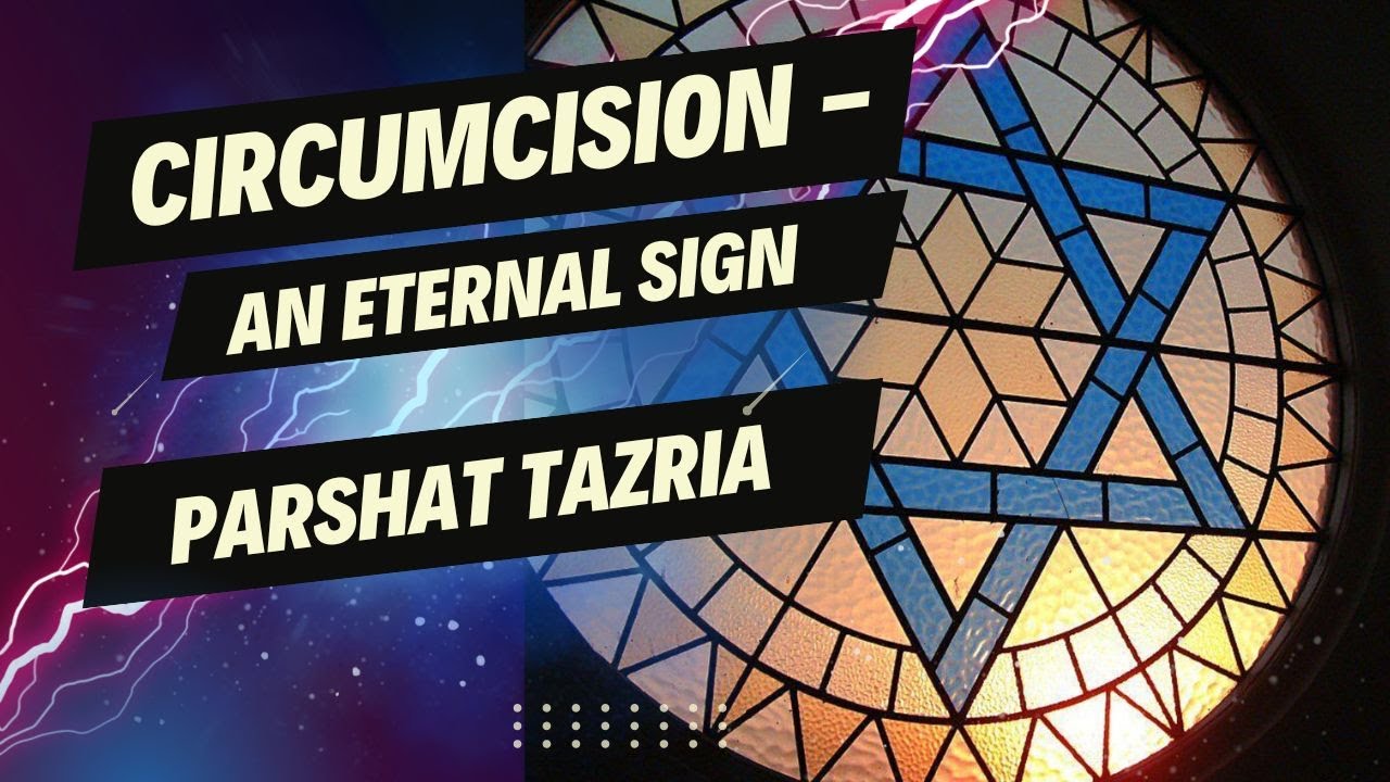 Circumcision - An Eternal Sign - ParshatTazria - YouTube