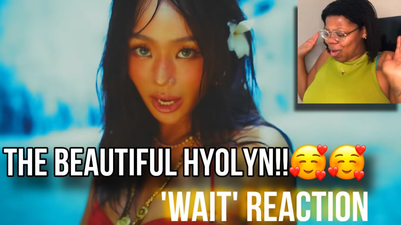 The Choreography In This Song Was GIVING HYOLYN ‘Wait’ Official MV ...