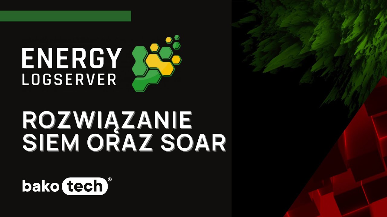 Energy Logserver - Rozwiązanie SIEM oraz SOAR prosto z Polski - YouTube