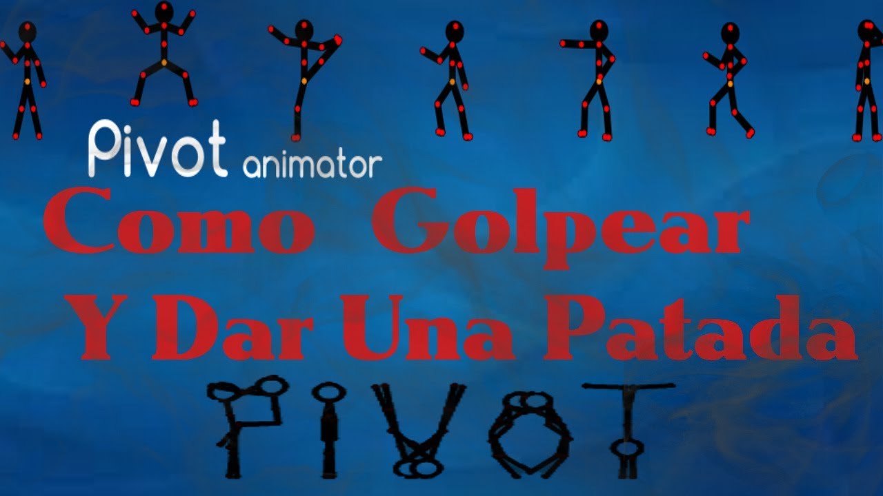 COMO DAR UN (GOLPE) Y UNA (PATADA) EN (PIVOT ANIMATION) 2017 MixterPivotHD - YouTube