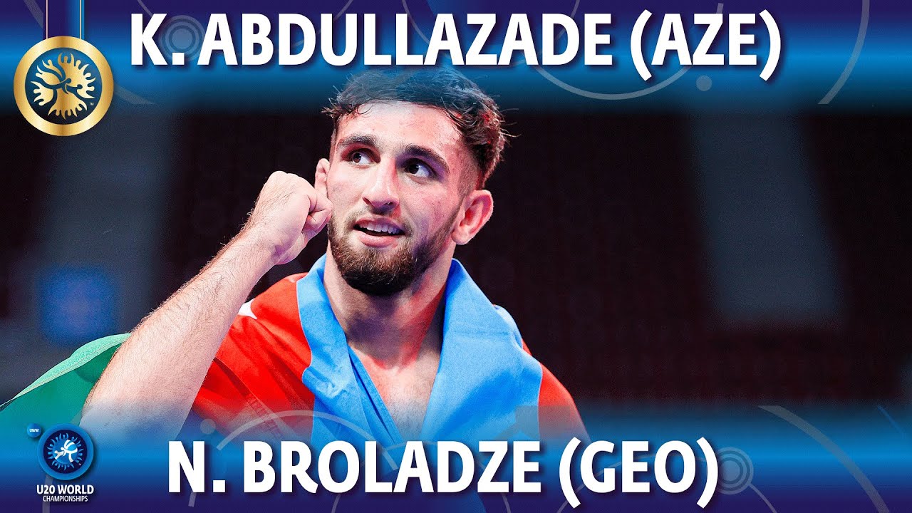 Kanan Abdullazade (AZE) vs Nika Broladze (GEO) - Final // U20 World Championships 2022 - YouTube