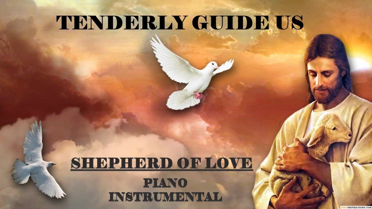 Tenderly Guide Us | Shepherd of Love | Piano Hymn | Christian ...