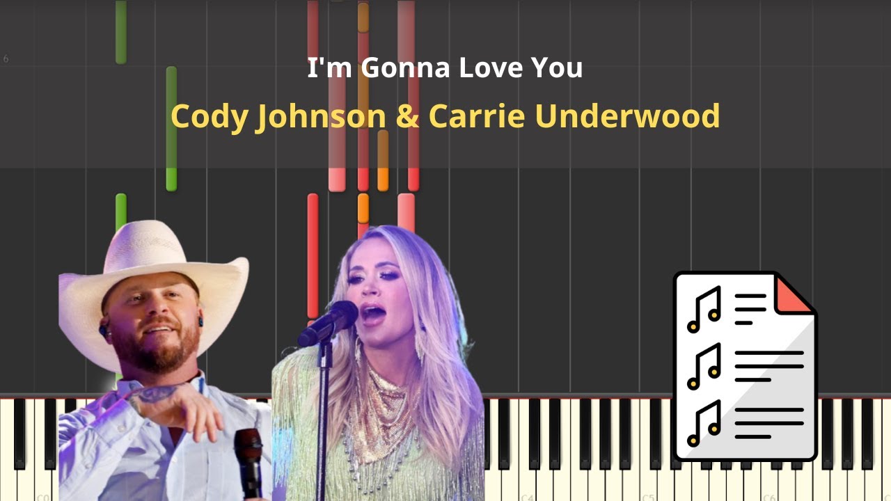 Cody Johnson & Carrie Underwood - I'm Gonna Love You | Piano Sheet ...