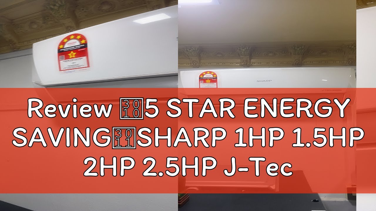 Review 【5 STAR ENERGY SAVING】SHARP 1HP 1.5HP 2HP 2.5HP J-Tech Inverter ...