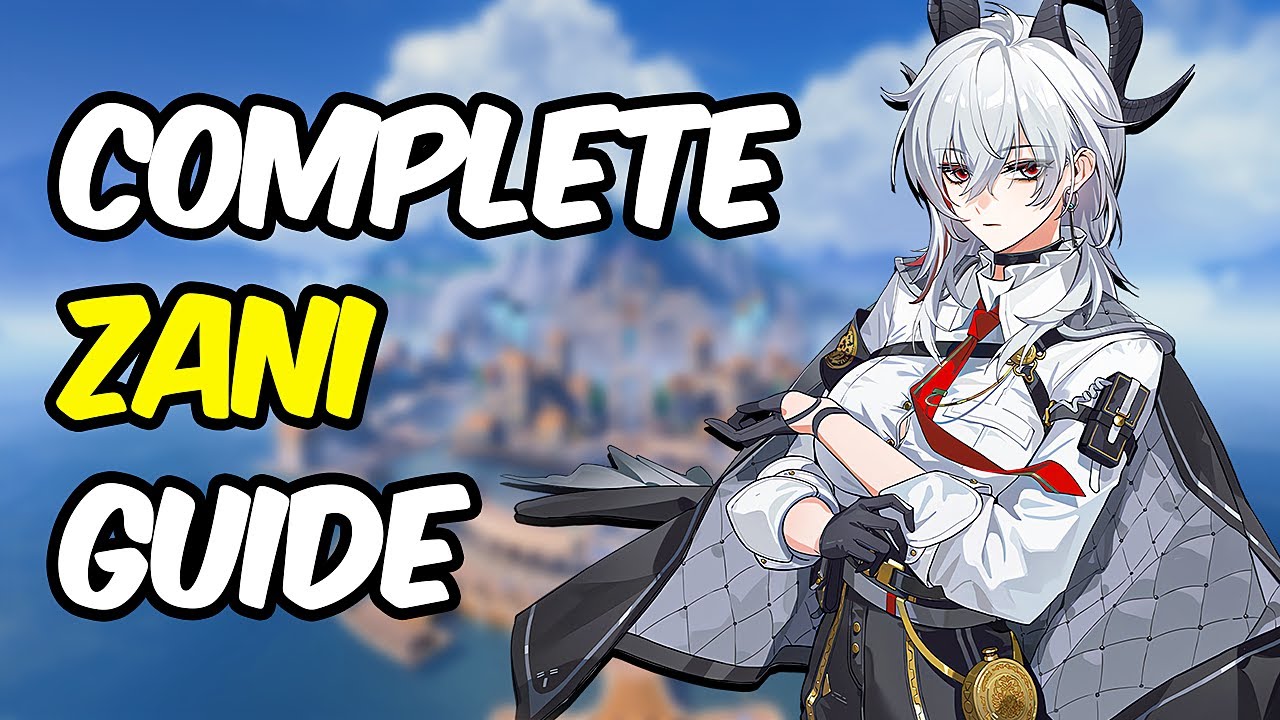 COMPLETE Zani Guide - Optimize, Rotations, Weapons, Echo Build, Teams ...