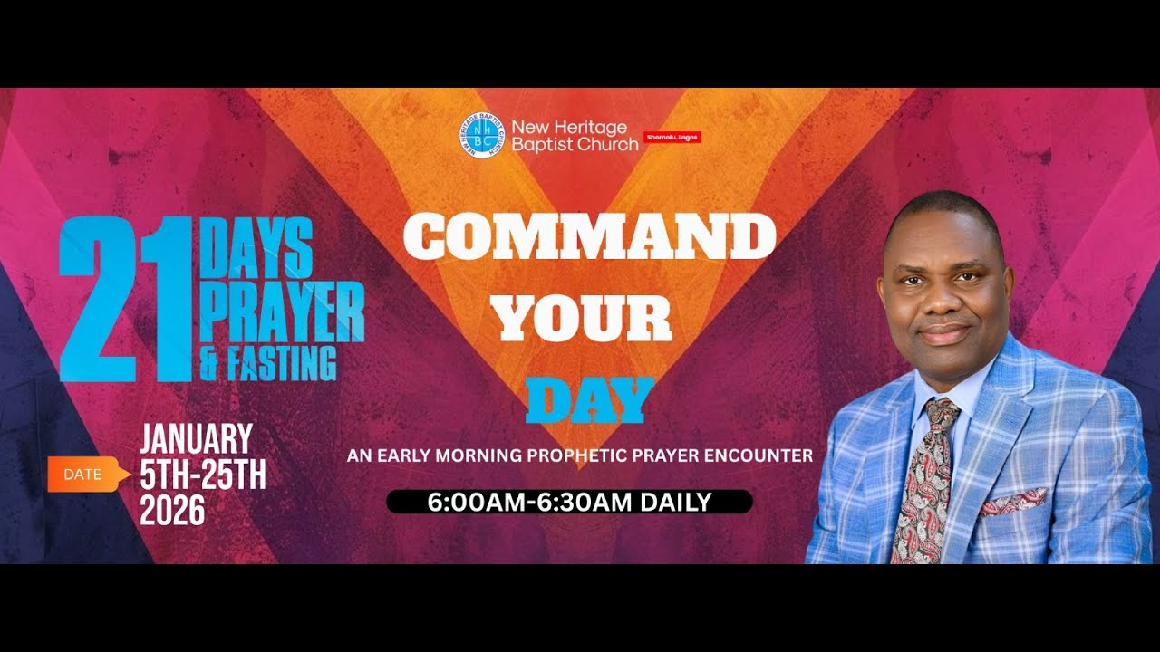 COMMAND YOUR DAY21 DAYS PRAYER AND FASTING (DAY 11) | COMMAND YOUR DAY ...