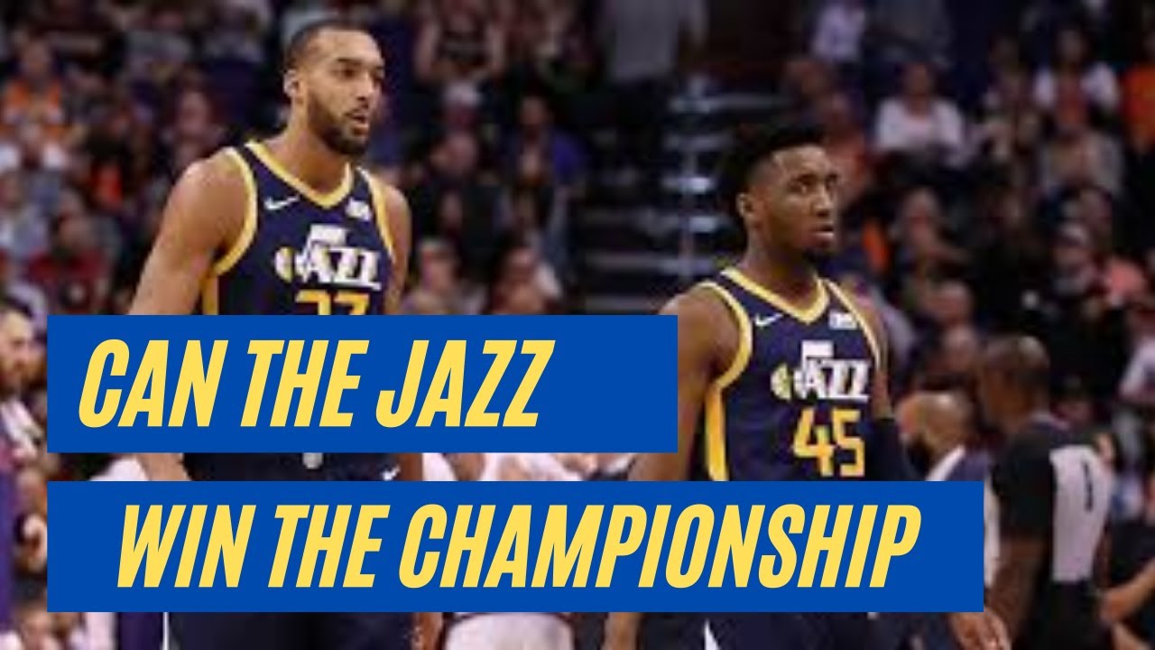 Can The Utah Jazz Win The Championship? - YouTube