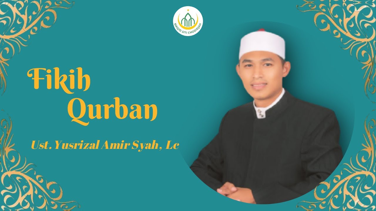 [Kajian Hikmah Fajar] Fikih Qurban- Ustadz Yusrizal Amir Syah, Lc - YouTube