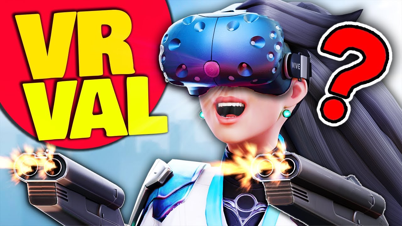 VIRTUAL REALITY VALORANT - YouTube
