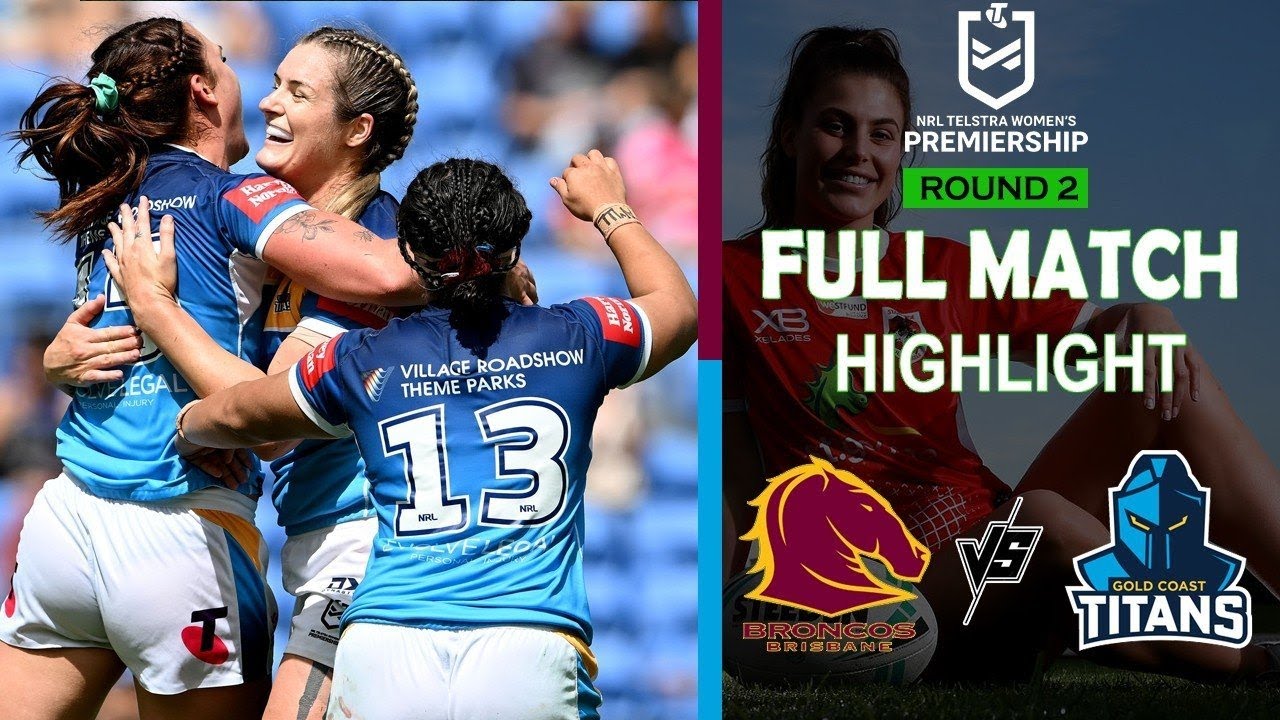 Brisbane Broncos vs Gold Coast Titans | FULL Highlights | NRLW| Round 2 ...