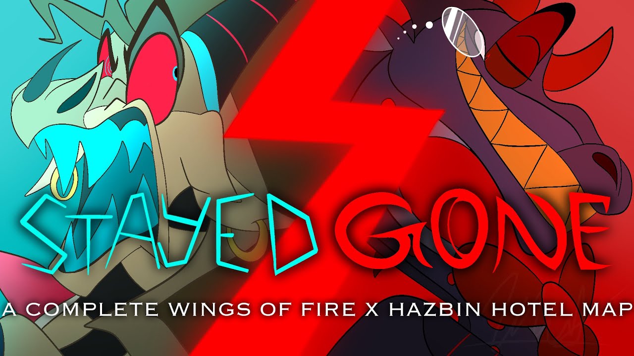 Stayed Gone | Complete Wings of Fire x Hazbin Hotel MAP - YouTube