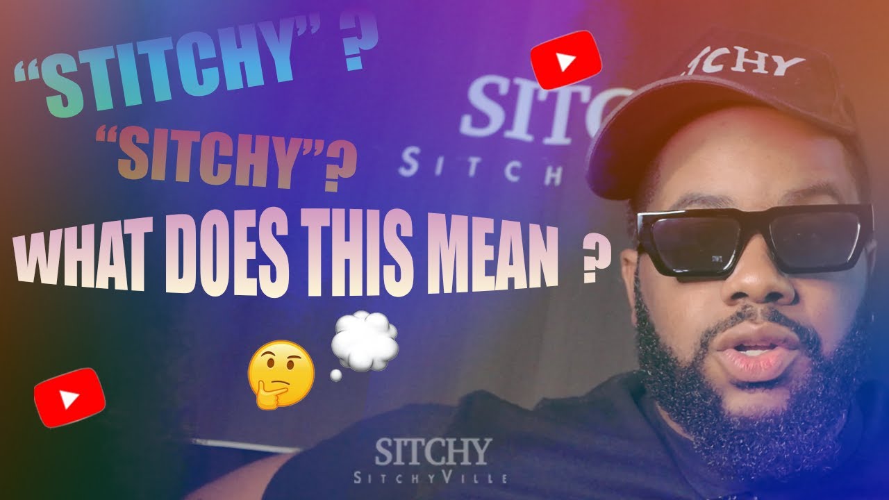 STITCHY ? SITCHY ? | MY CLOTHING BRAND MEANING EXPLAINED - YouTube