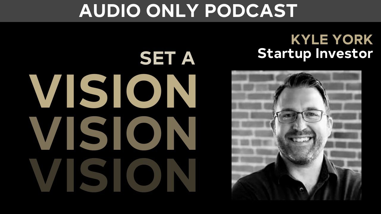 Going Global with Startup Investor & Advisor Kyle York | S1 Ep. 11 ...