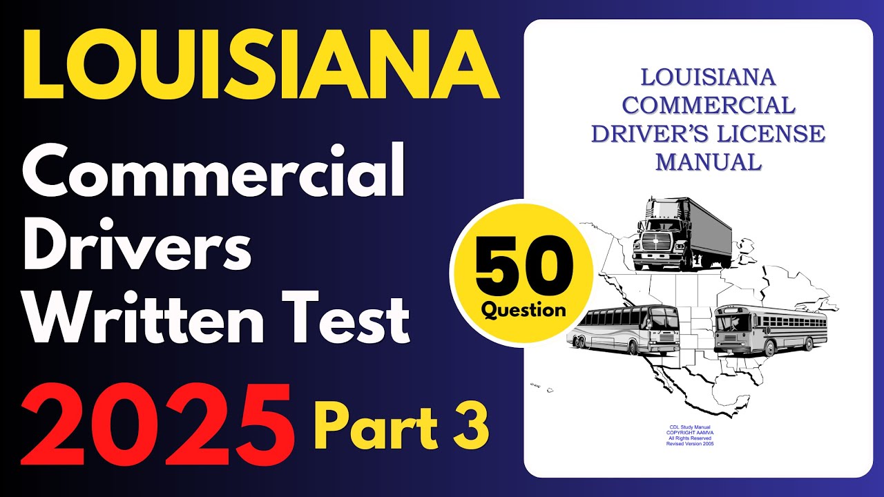 Louisiana Commercial Drivers Written Practice Test | Part 3 | CDL ...
