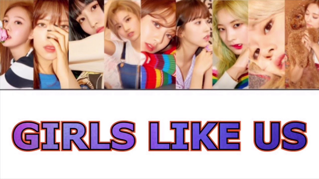 [日本語訳・カナルビ]GIRLS LIKE US / TWICE LYRICS BY JIHYO - YouTube