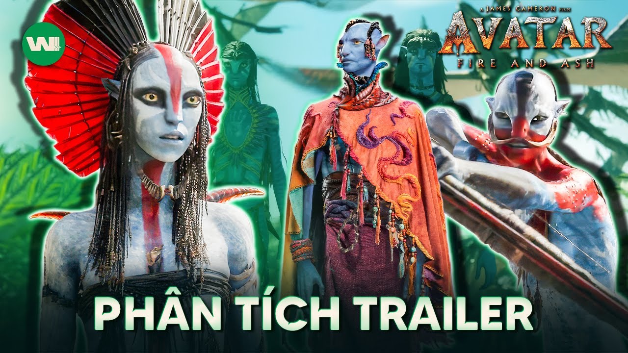 SOI & PHÂN TÍCH TOÀN BỘ CHI TIẾT THÚ VỊ TRONG TRAILER AVATAR 3: FIRE ...