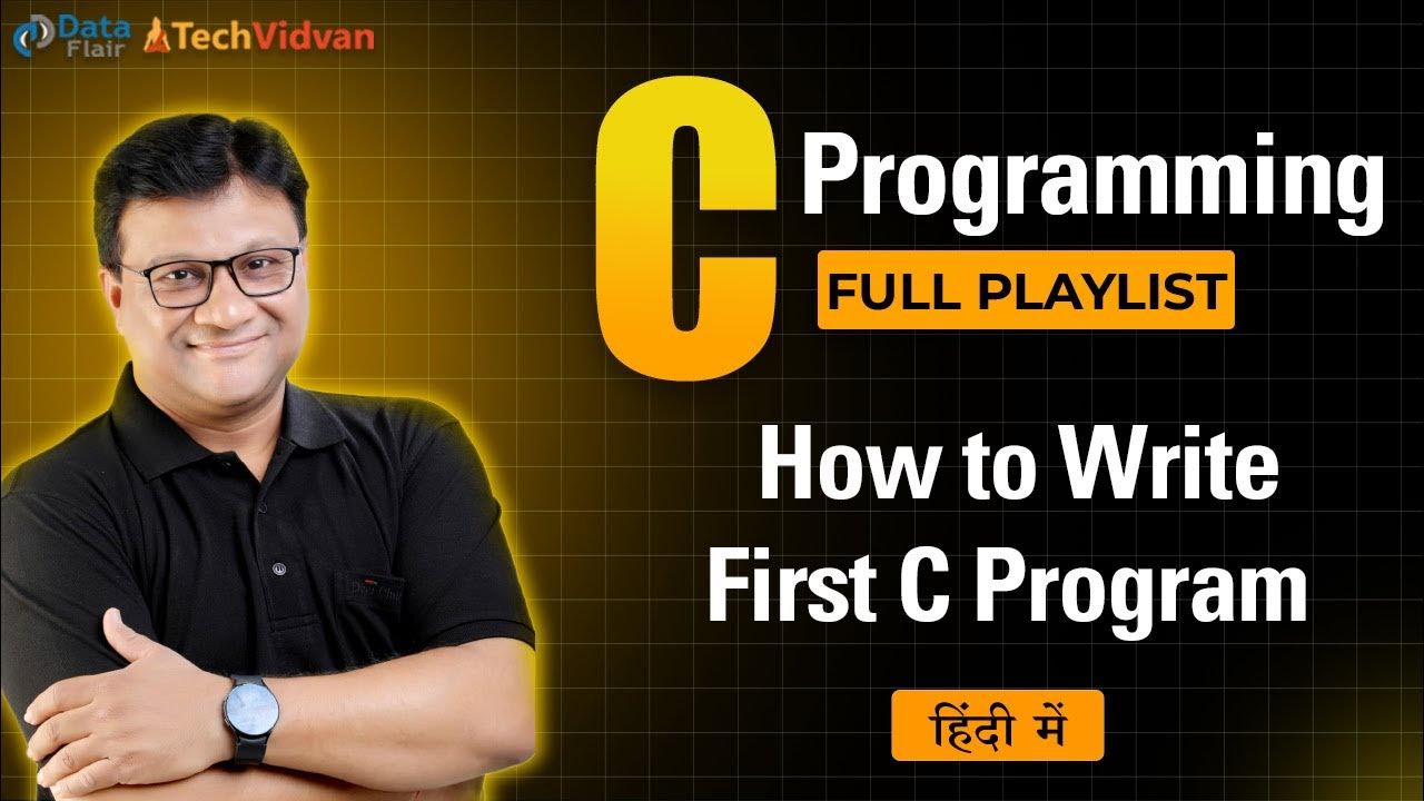 Write First C Program | Understand C Program Structure in Hindi | How to Write a C Program - YouTube