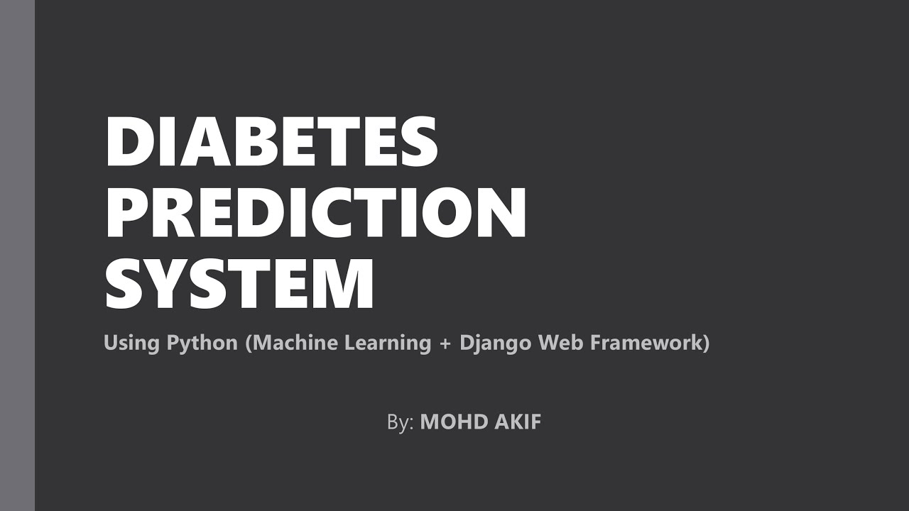 Diabetes Prediction System Python Numpy Pandas Seaborn Ml And Django Youtube