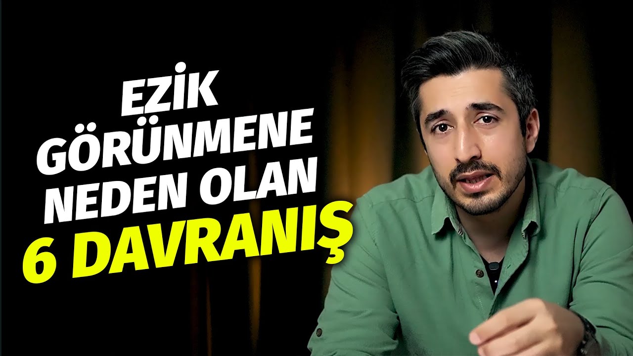 Ezik Görünmene Neden Olan 6 Davranış - YouTube