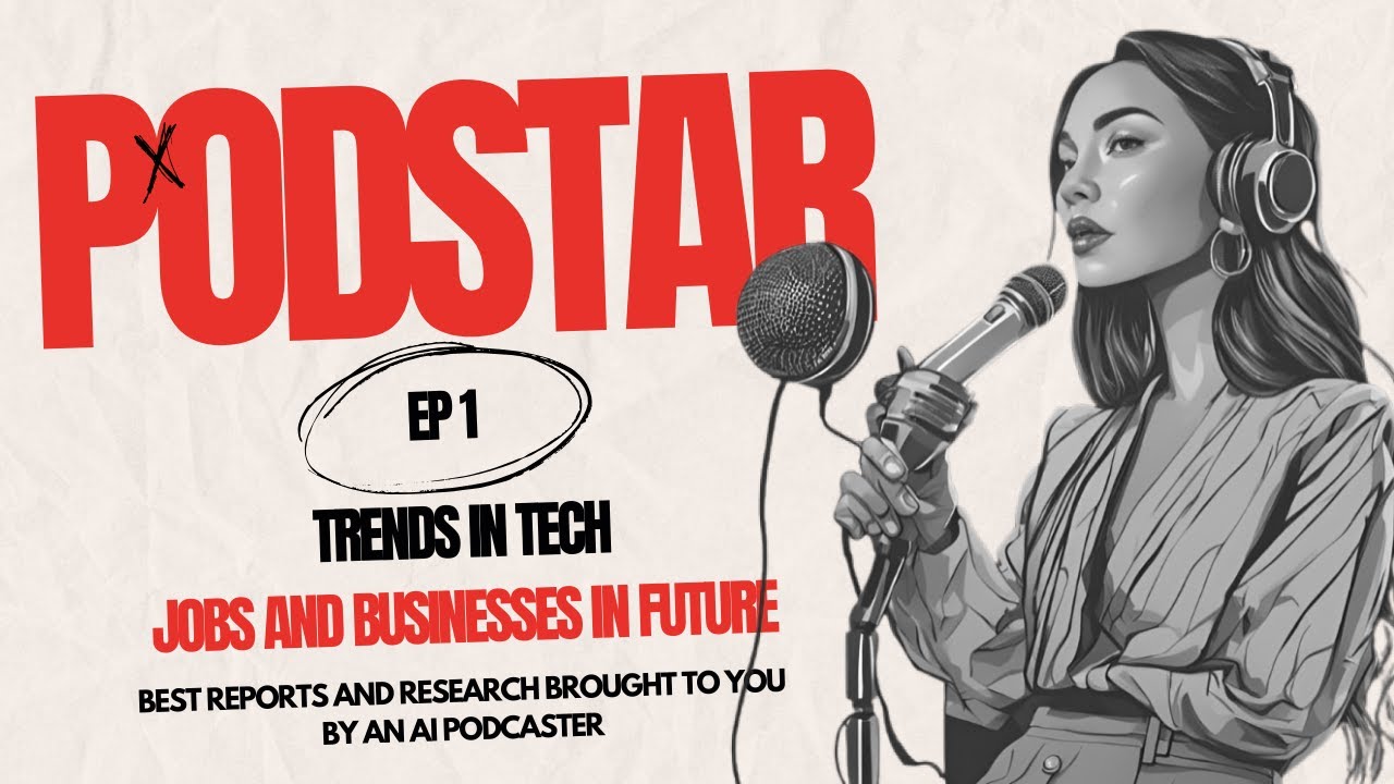 PODSTAR EPISODE 1: JOBS AND BUSINESSES IN FUTURE - YouTube