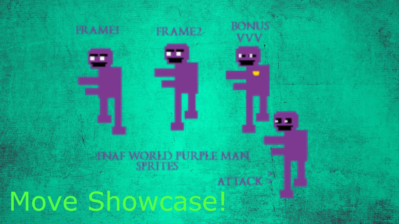Fnaf World Purple Guy Move Showcase - YouTube
