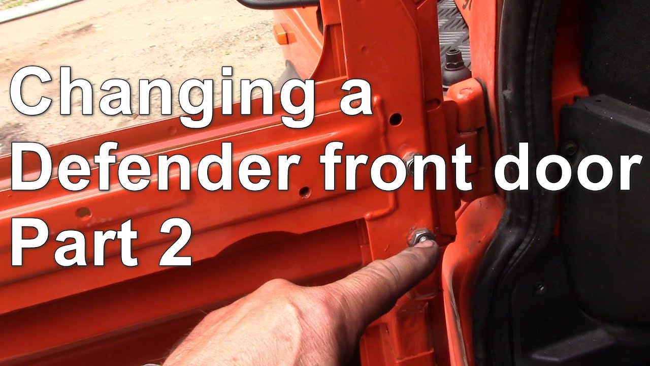 Changing a Defender front door part 2 - YouTube
