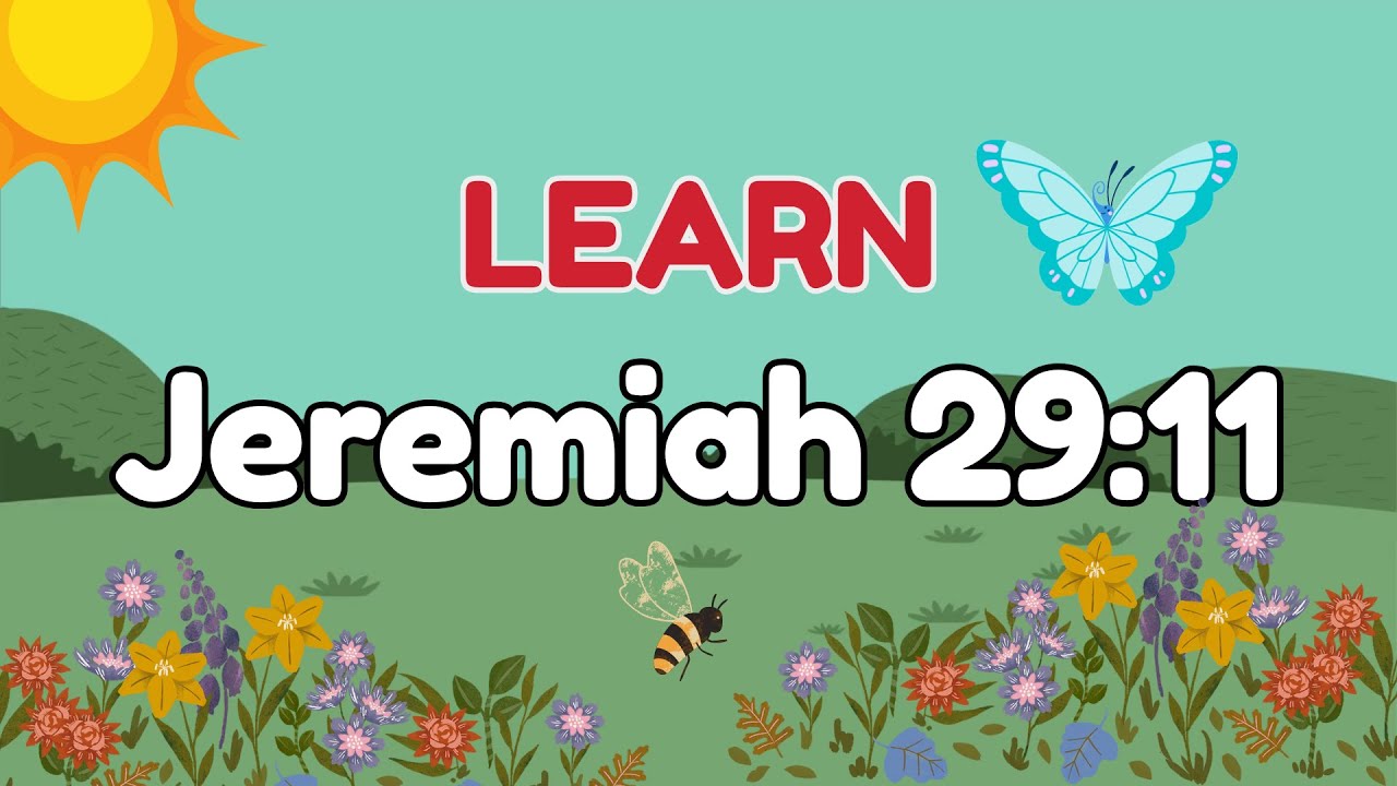 Learn Jeremiah 29:11 for Kids | Bible Memory Verse - YouTube