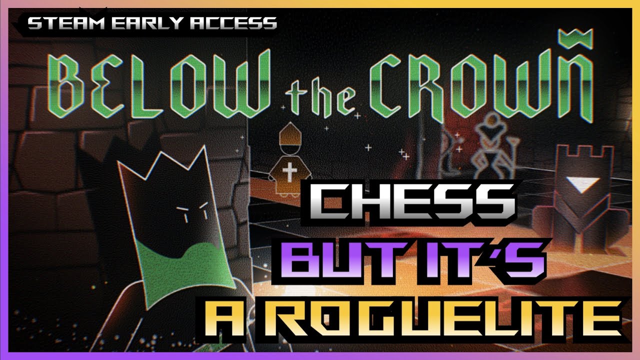 Below the Crown - Chess Meets Roguelite Dungeon Crawling | First Look ...