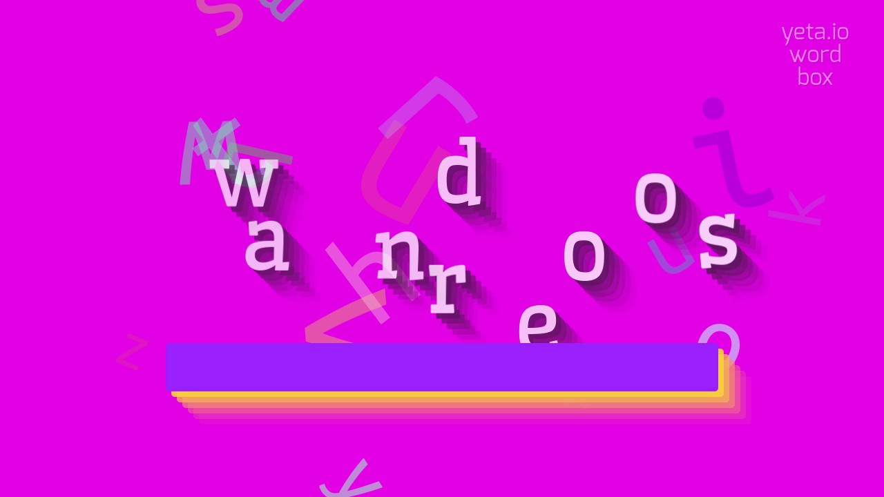 How to say "wanderoos"! (High Quality Voices) - YouTube