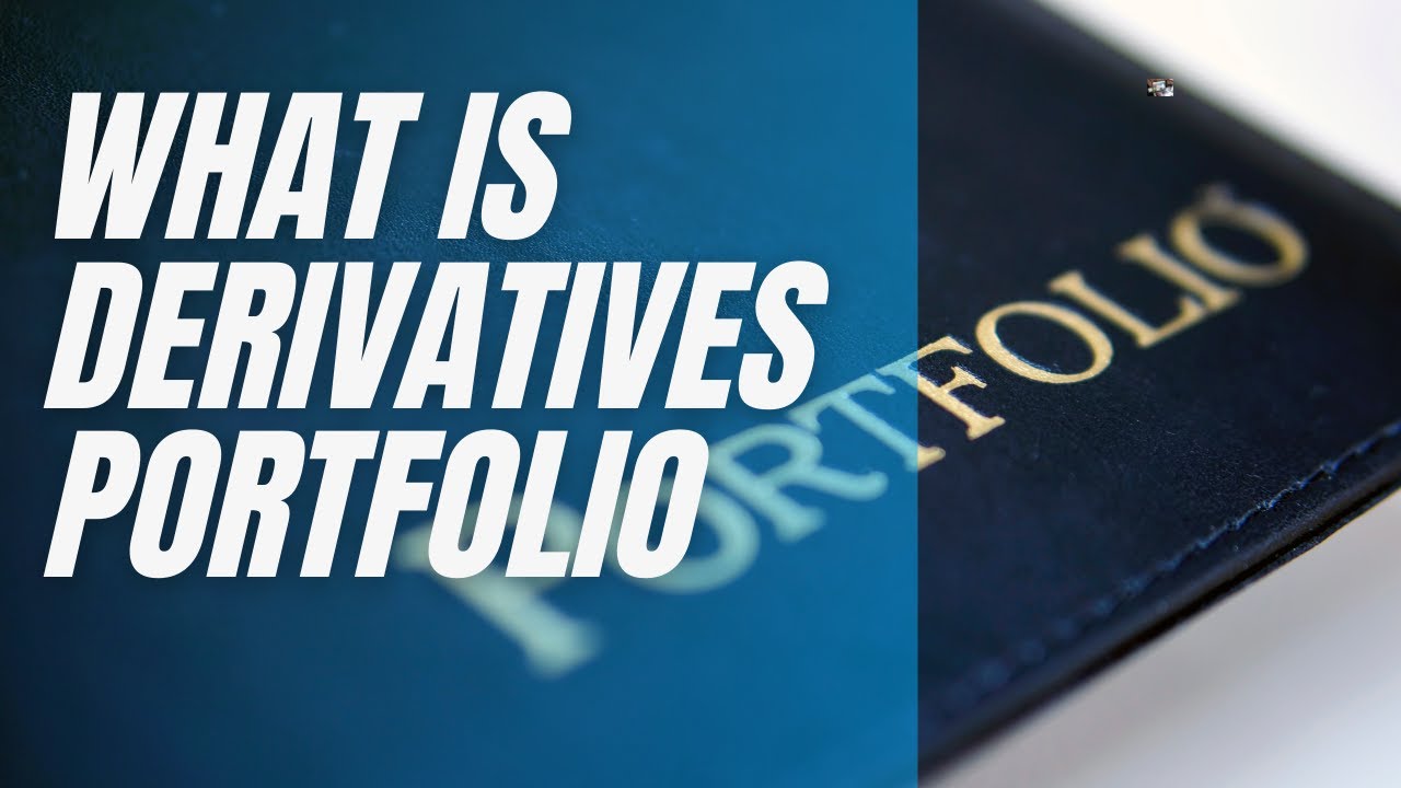 What is Derivatives Portfolio | Option Strategies Portfolio | Derive ...