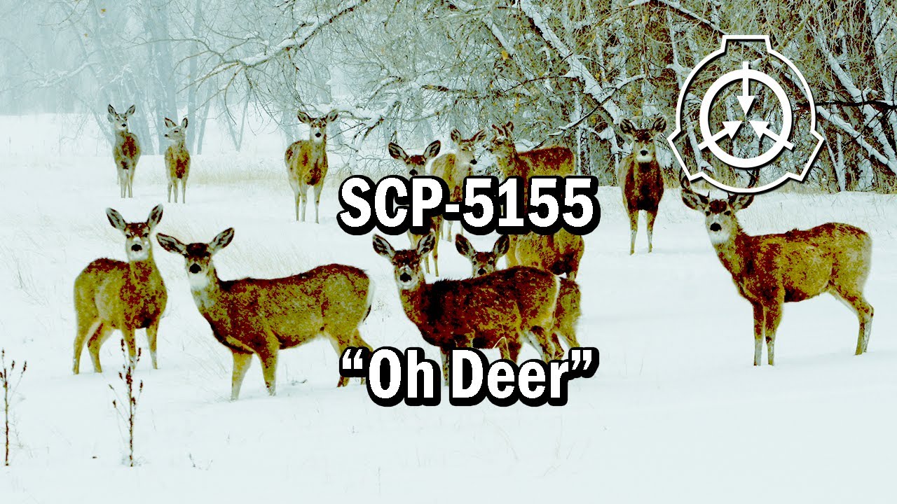 SCP-5155 "🇴🇭 🦌" Euclid [SCP Document Reading] [ Oh Deer ] - YouTube