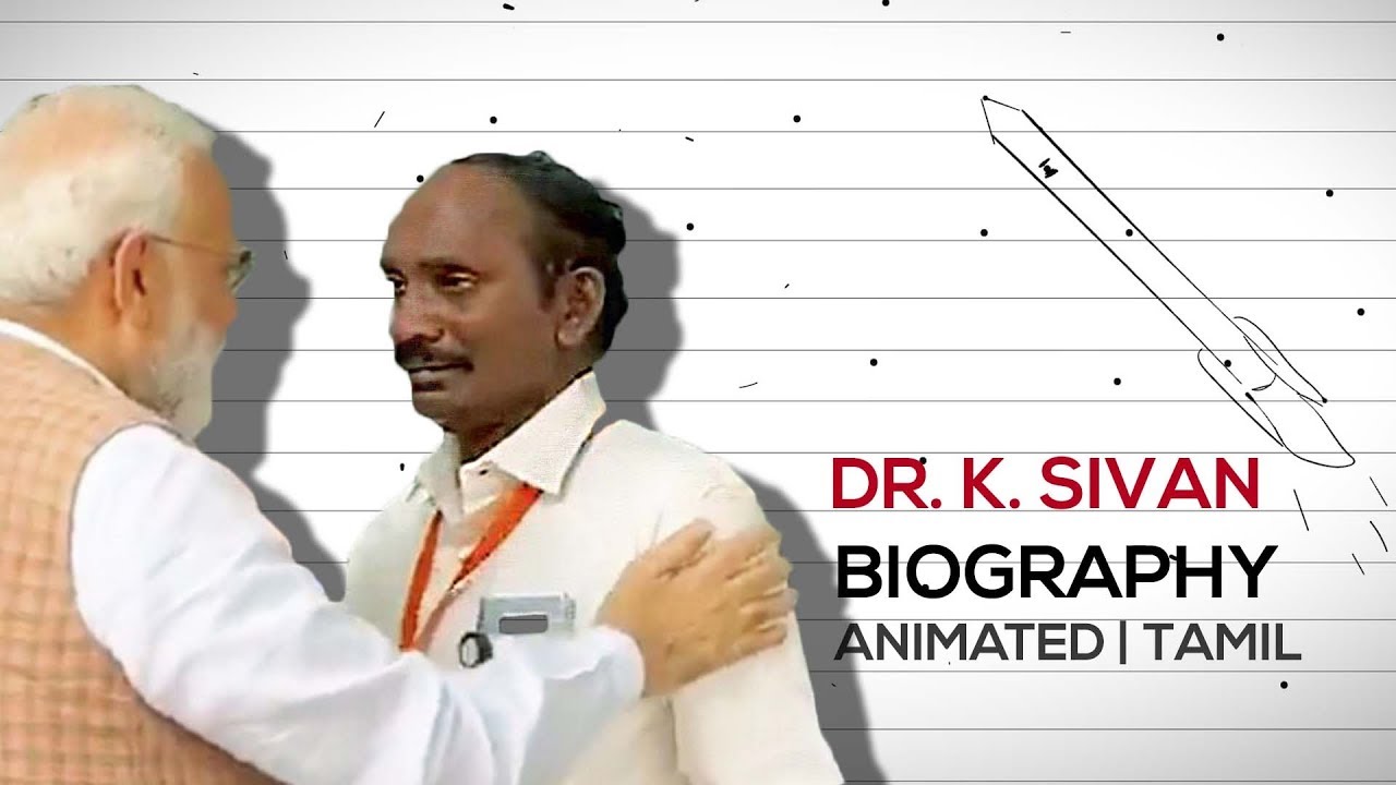 Dr. K. Sivan - Biography in Tamil | Animated | ISRO Chairman | Muhil ...