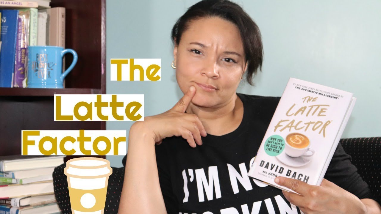 The Latte Factor Book Review - YouTube