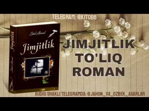 JIMJITLIK TO'LIQ ROMAN  SAID AHMAD AUDIO