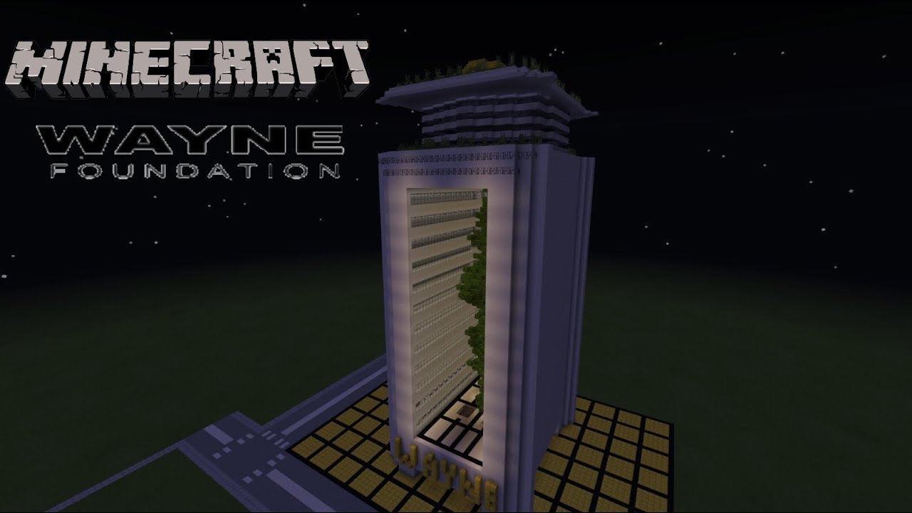 Wayne Foundation : Minecraft Gotham City - YouTube