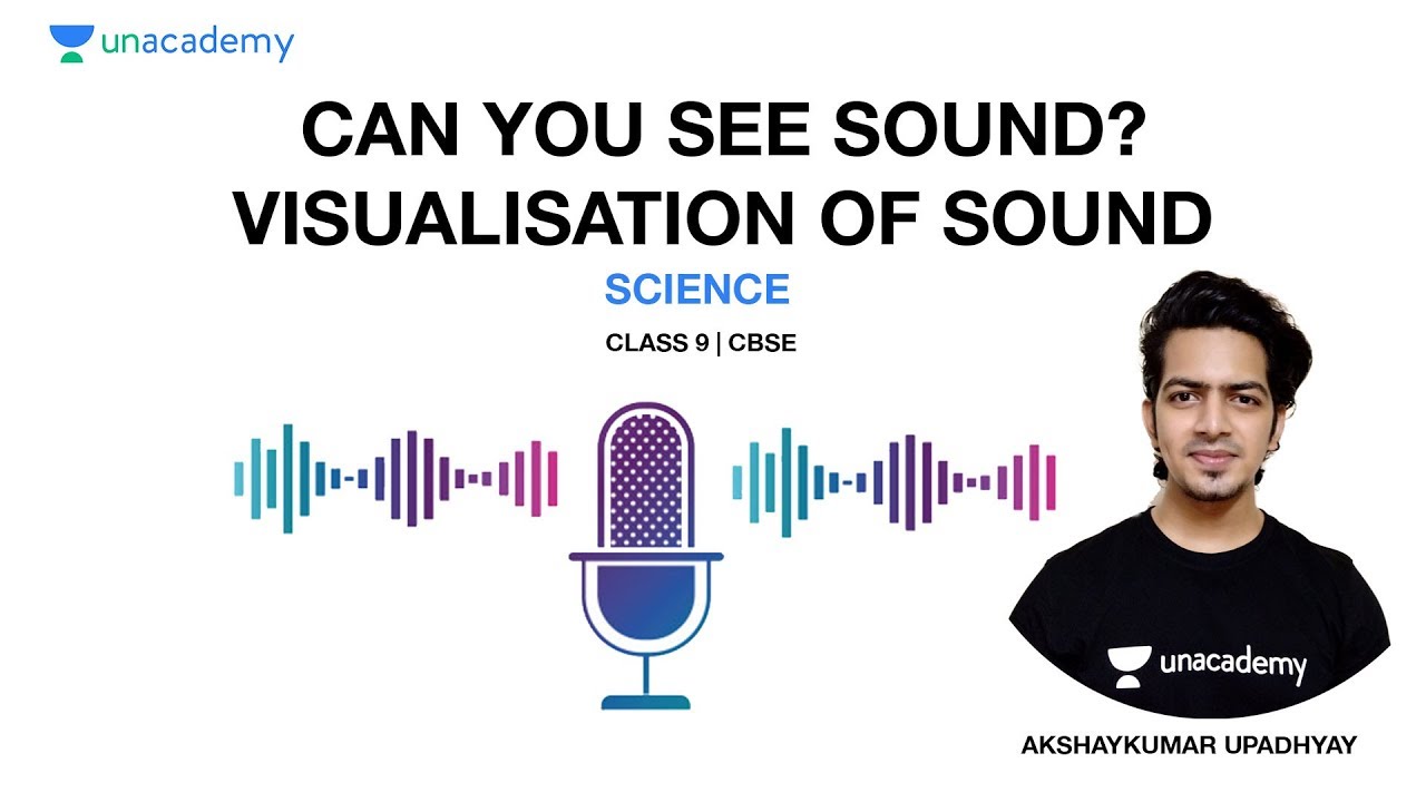 Can You See Sound? Visualisation of Sound | Science |Class 9 | CBSE ...