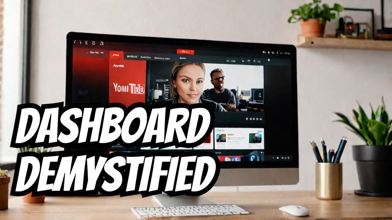 The Ultimate Guide to the YouTube Channel Dashboard - YouTube