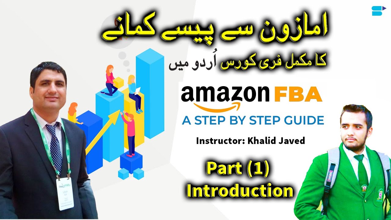 Complete Amazon FBA Tutorial In 2022 | How To Sell On Amazon Free Course in Urdu Part (1) Intro ...
