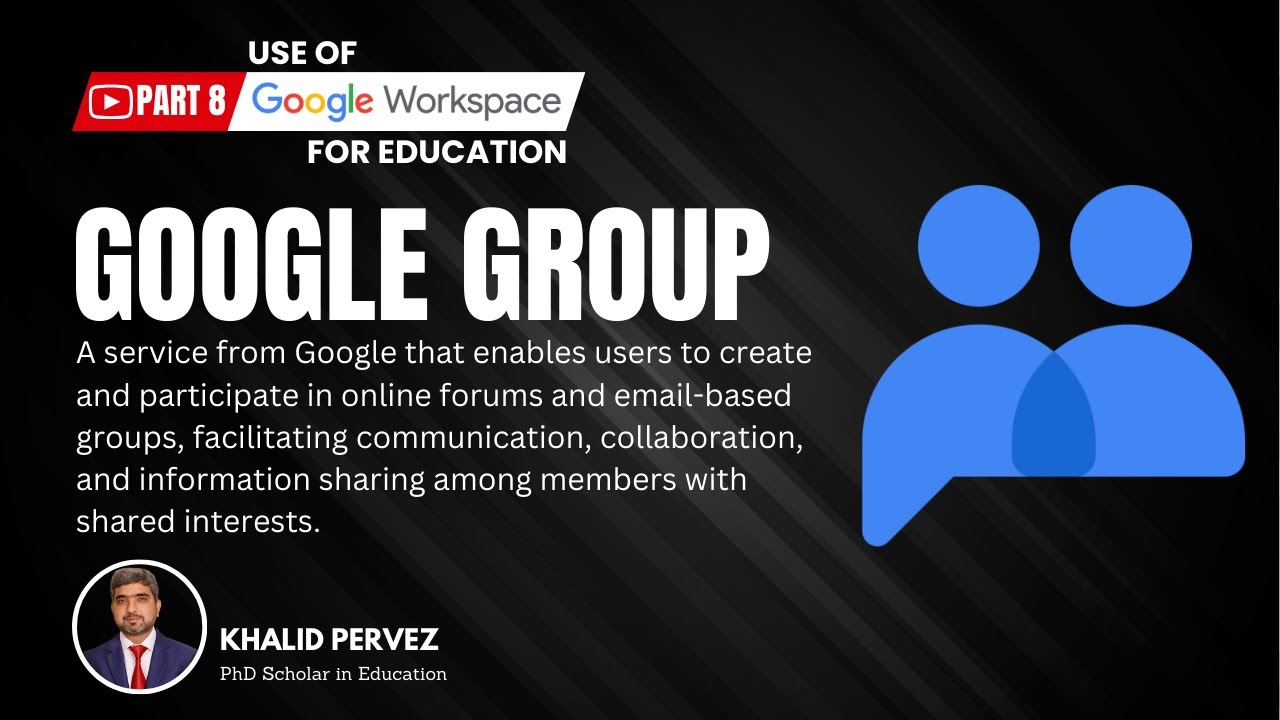 Google Workspace for Education Section 8 - Google Groups - YouTube