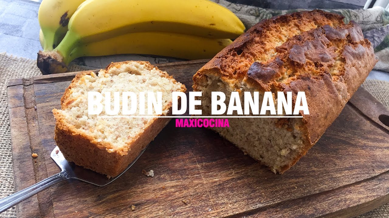 BUDIN DE BANANA SUPER ECONOMICO | Sin Manteca | Maxi Cocina - YouTube