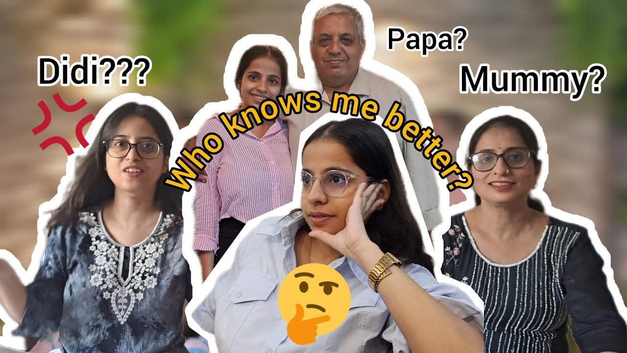 Who Knows Me Better? 🤔Mummy Papa or Didi 🥰🤯 Unxepected Ending! | Hitanshi Chhabra | - YouTube