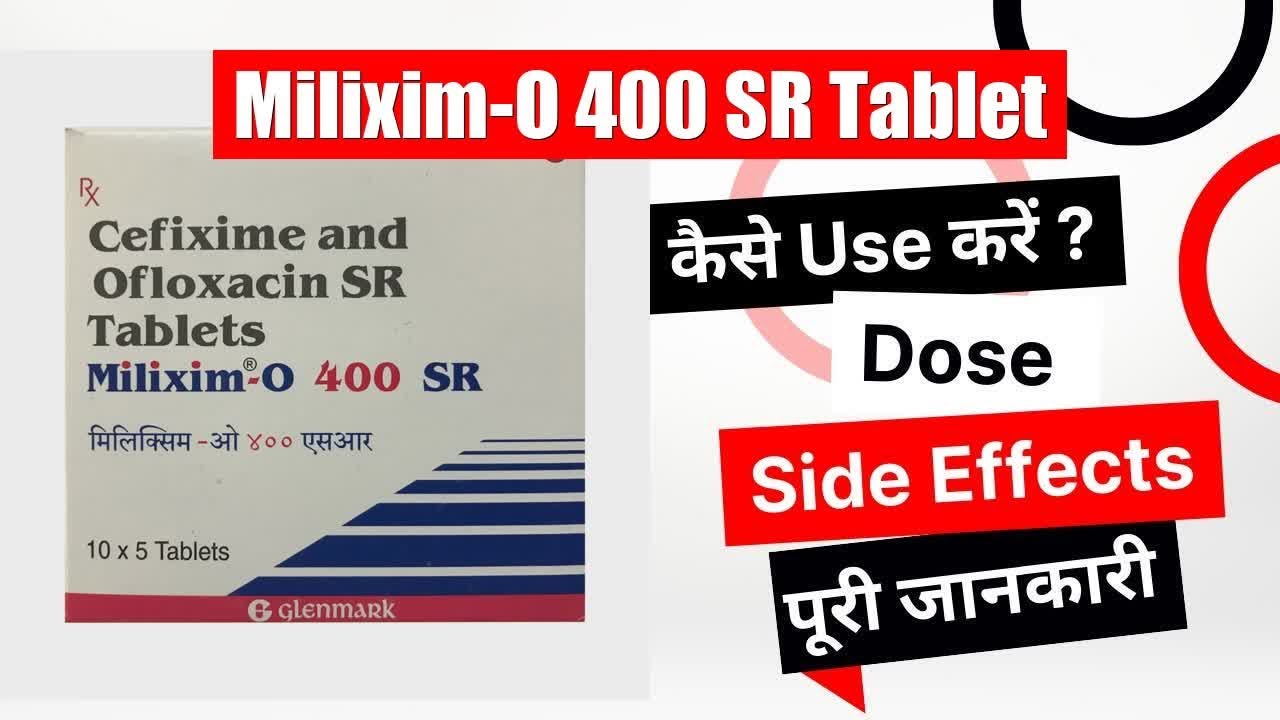 Milixim-O 400 SR Tablet Uses in Hindi | Side Effects | Dose - YouTube