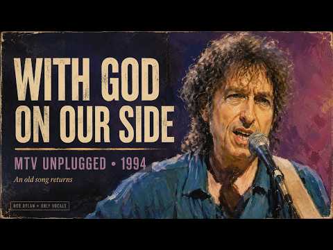 Bob Dylan – With God on Our Side | MTV Unplugged (1994)
