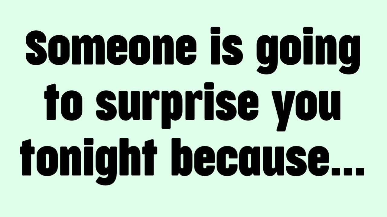 💸 Someone is going to surprise you tonight because... - YouTube