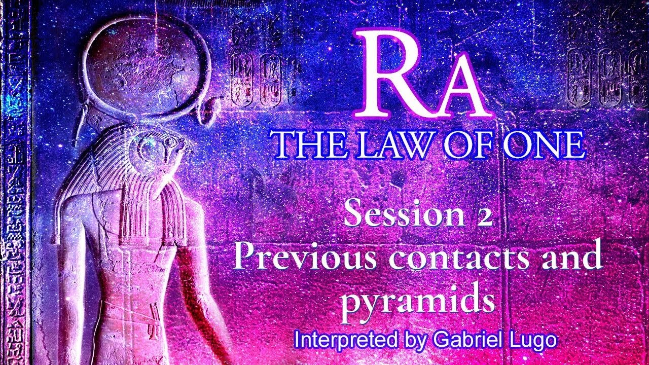 THE LAW OF ONE ☥ SESSION 2 | Ra's previous contacts and the pyramid's ...