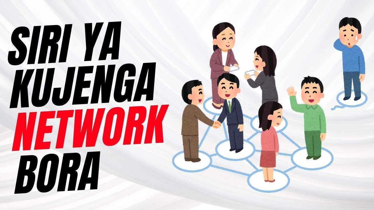 Siri ya Kujenga Network Yenye Thamani - YouTube