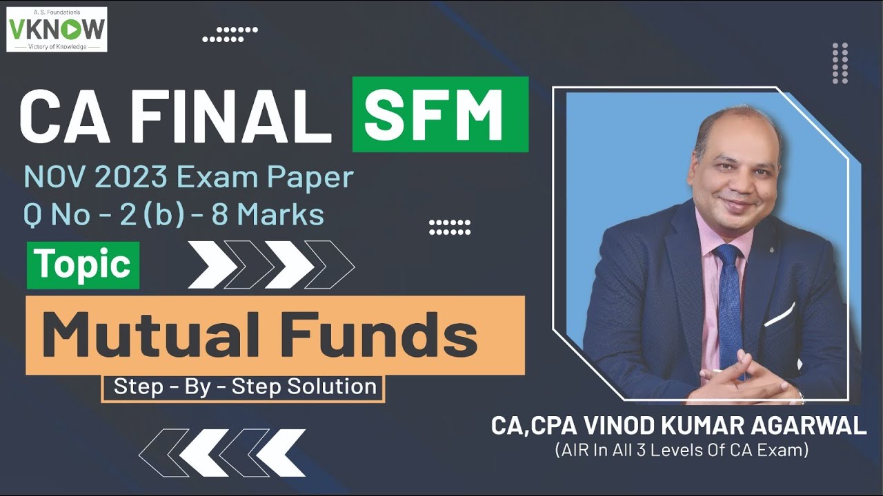 CA Final SFM Nov 2023 Exam Question 2 (b) - Mutual Funds | Step By Step ...